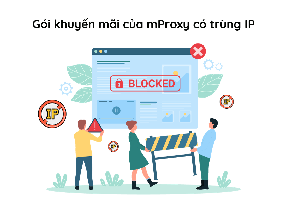 Proxy từ các gói khuyến mãi của mProxy có bị trùng IP không?